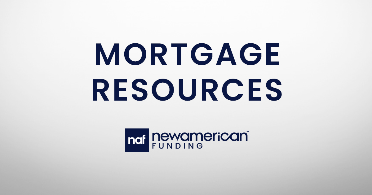 Mortgage Resources | New American Funding